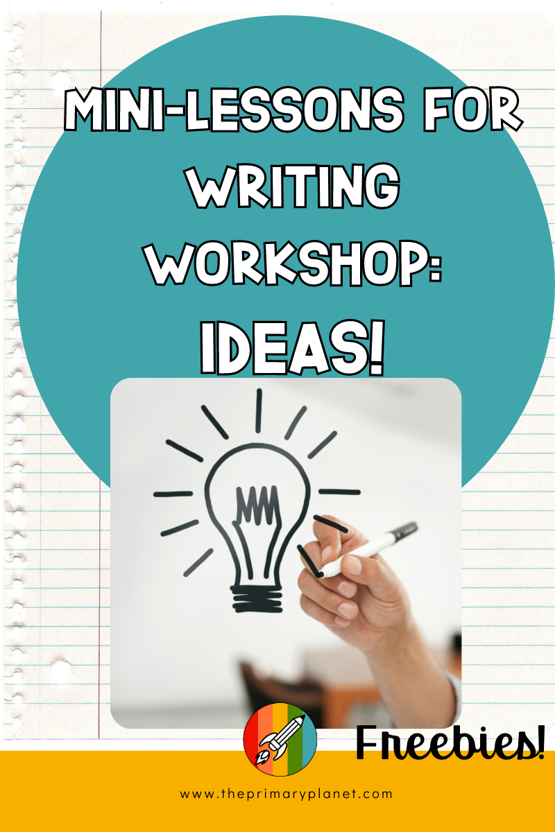 3 Fun Mini Lessons for Writing Workshop Ideas - Primary Planet