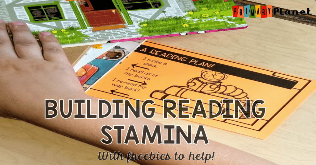 5 Easy Strategies for Building Reading Stamina from Day 1 - Primary Planet