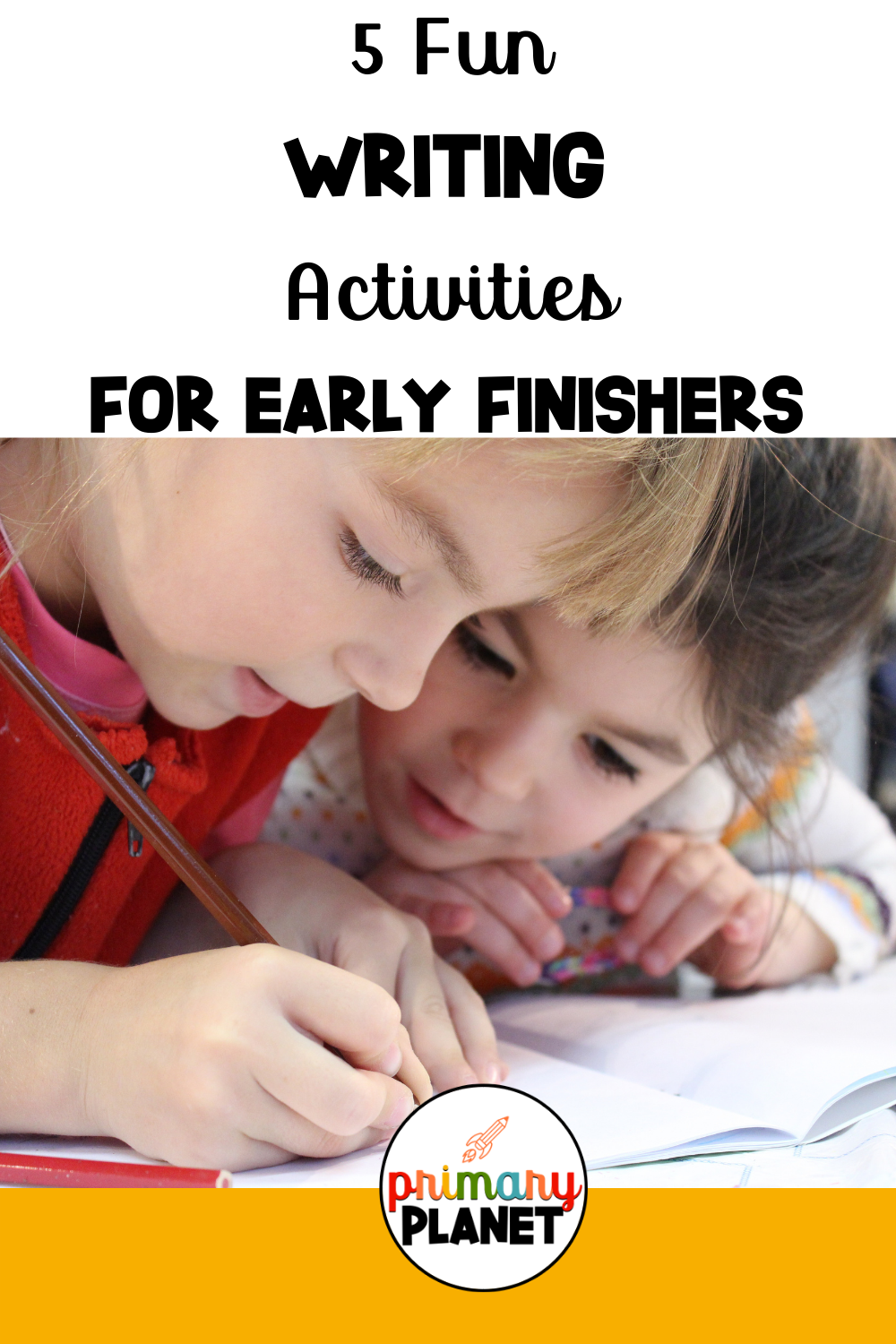 5 Fun Writing Activities for Early Finishers - Primary Planet