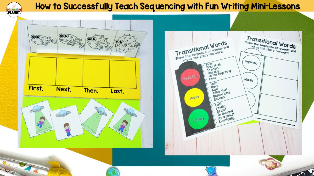 How to Successfully Teach Sequencing with Fun Writing Mini-Lessons ...
