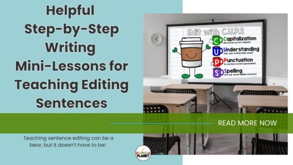 Helpful Step by Step Writing Mini-Lessons for Teaching Editing ...