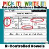 Encoding and Decoding Sentences - R-Controlled Vowels - Sentence ...