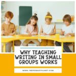 Teaching Writing in Small Groups (and What the Other Kids Are Doing ...