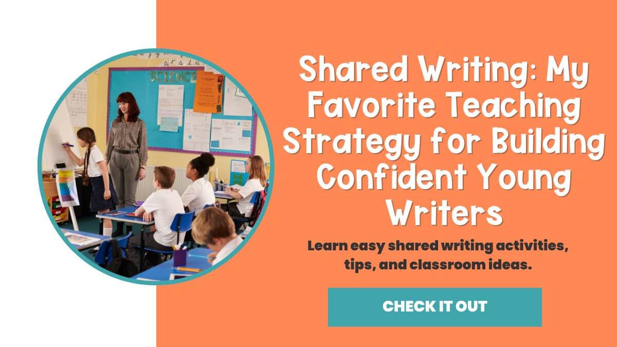 Shared Writing: My Favorite Teaching Strategy for Building Confident ...