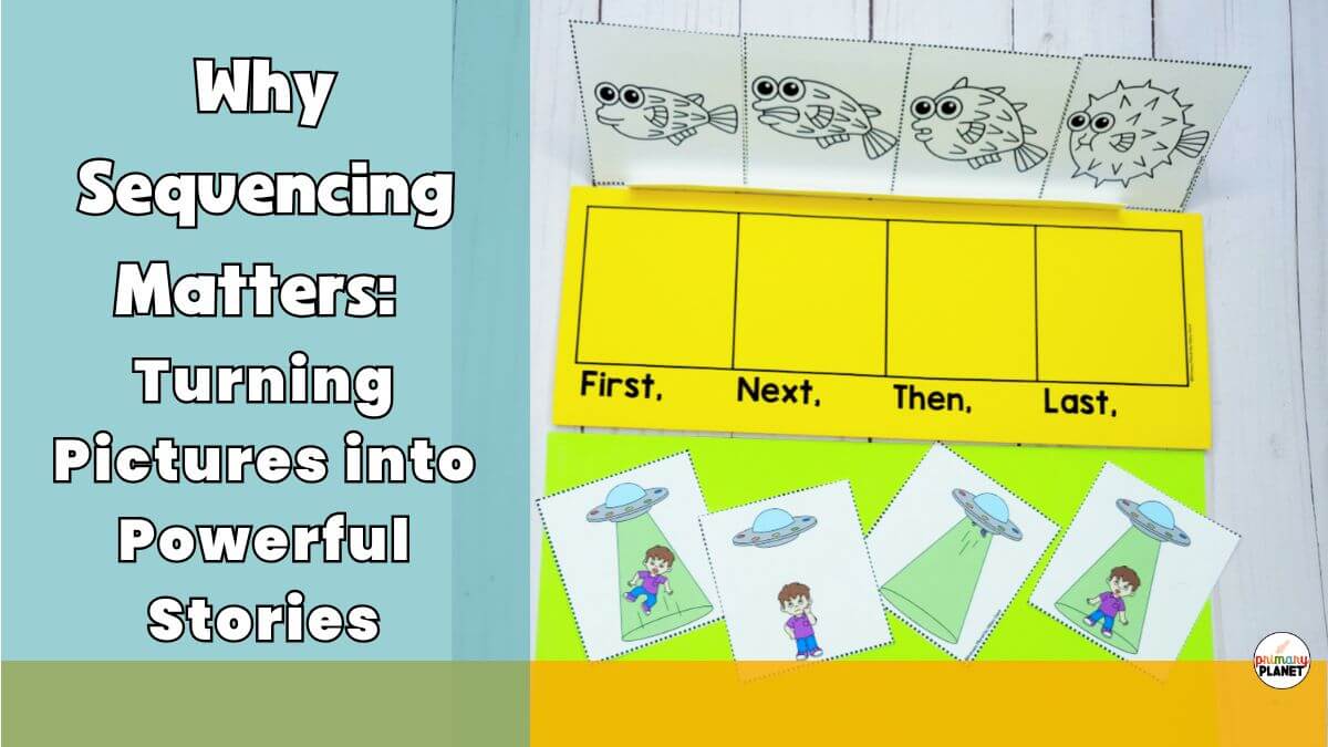 Why Sequencing Matters: Turning Pictures into Powerful Stories ...